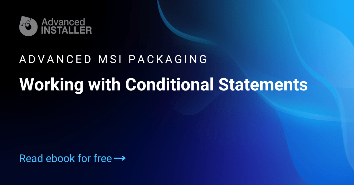 Conditional Statements In Msi Packaging