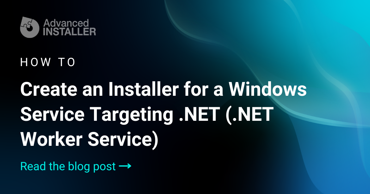 How To Create An Installer For A Windows Service Targeting Net Net Worker Service