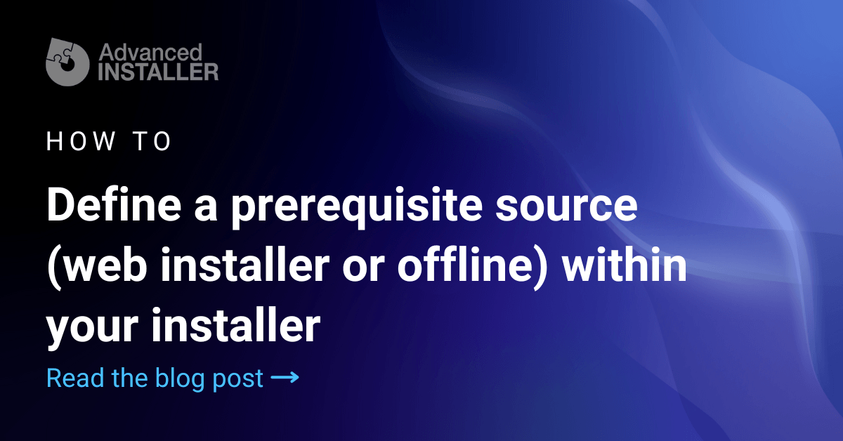 How to define a prerequisite source (web installer or offline) within ...