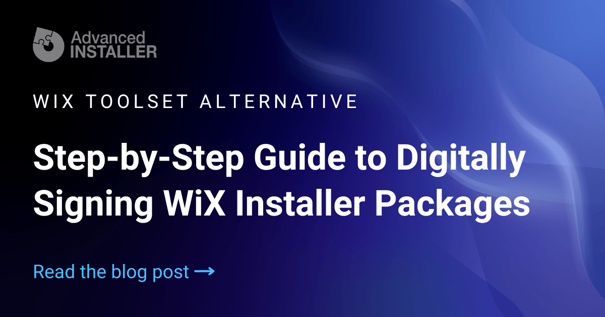 Step-by-Step Guide to Digitally Signing WiX Installer Packages