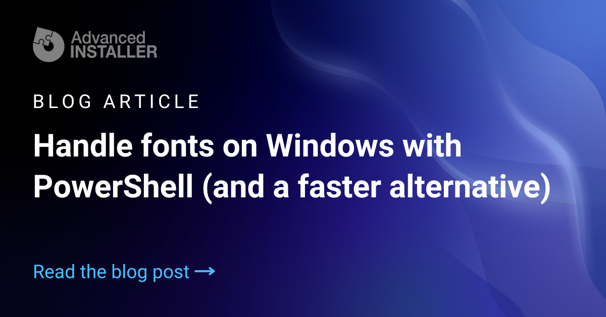 Handle fonts on Windows with PowerShell (and a faster alternative)