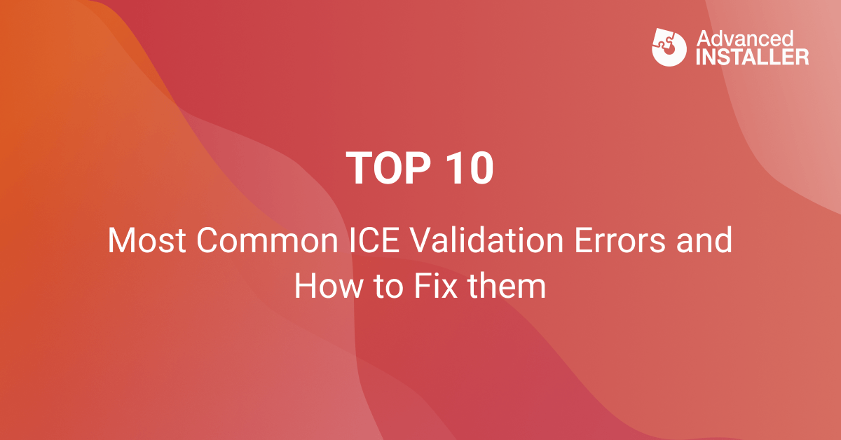 Top 10 most common ICE Validation Errors and How to Fix them
