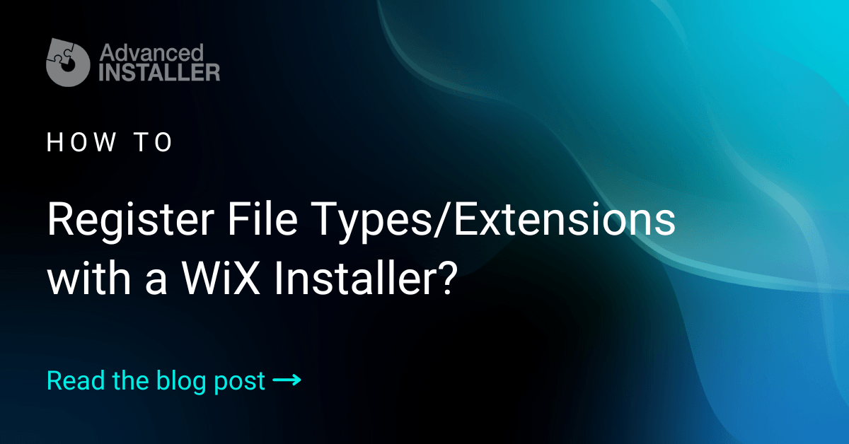 How To Register File Typesextensions With A Wix Installer