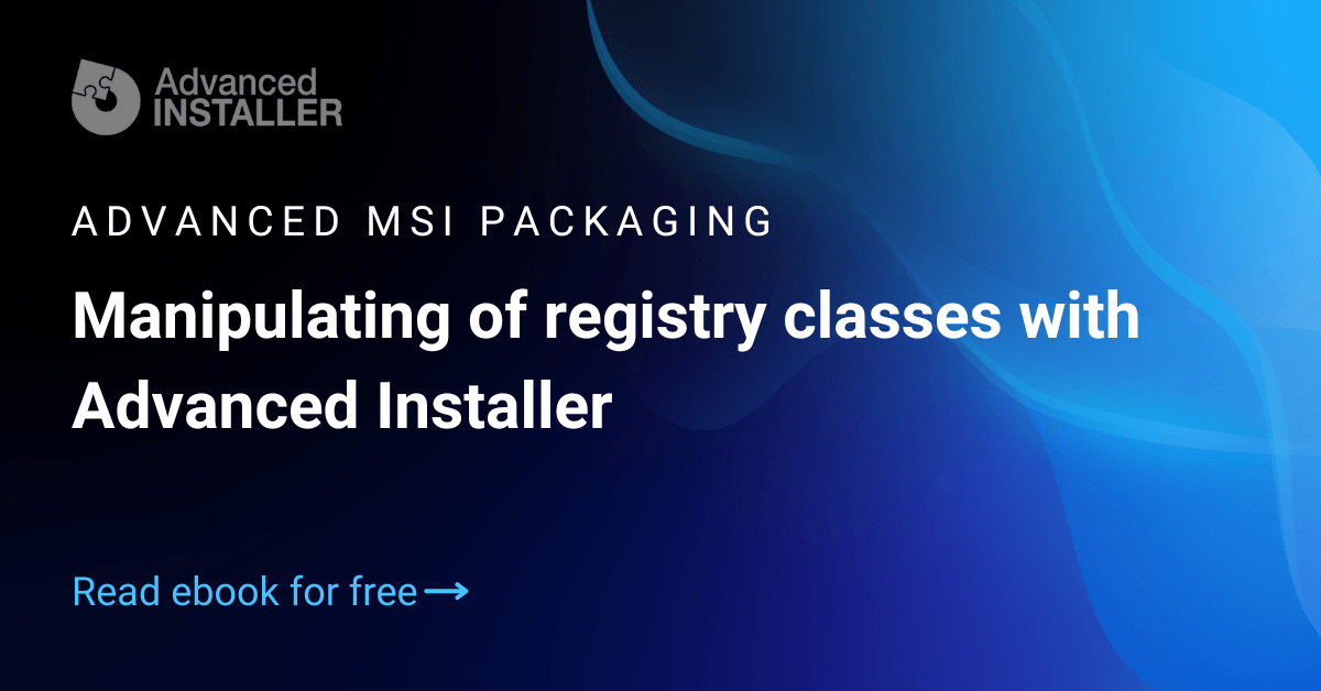 Manipulating of registry classes with Advanced Installer