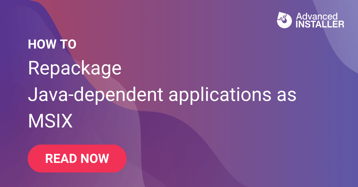 How to repackage Java dependent applications as MSIX