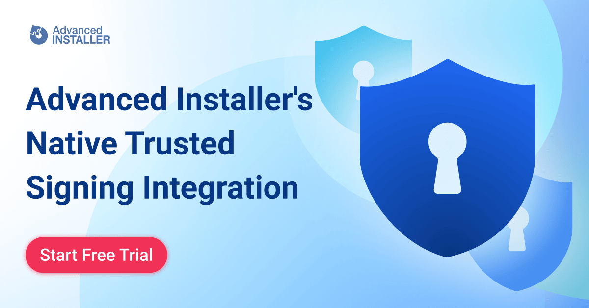Advanced Installer's Native Trusted Signing Integration